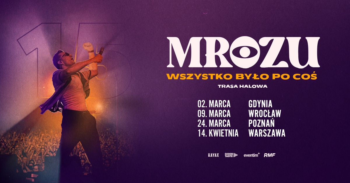 Mrozu ogłosił wyjątkową trasę z okazji 15-lecia działalności muzycznej ...